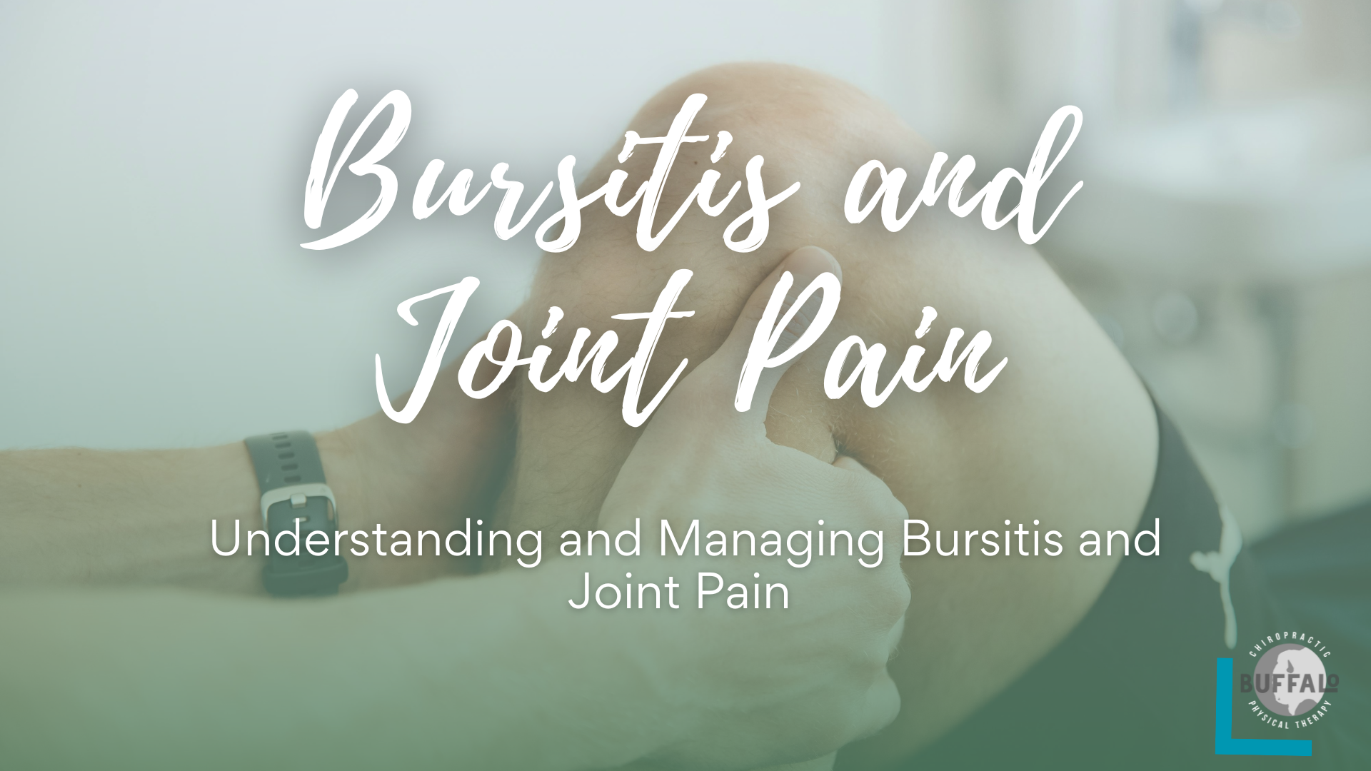Bursitis and Joint Pain: Understanding and Managing Joint Pain ...